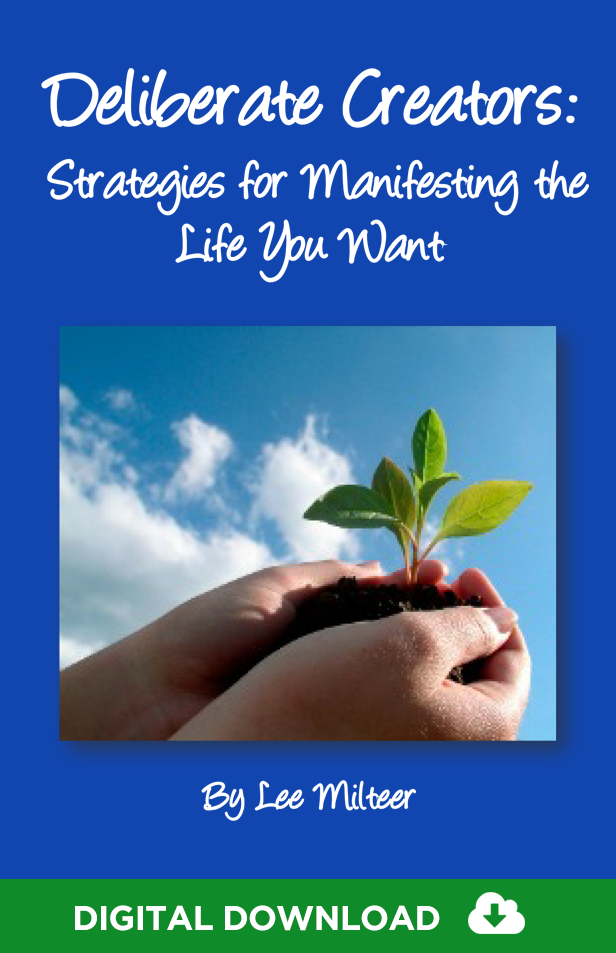 Deliberate Creators: Strategies for Manifesting the Life You Want (Dig ...
